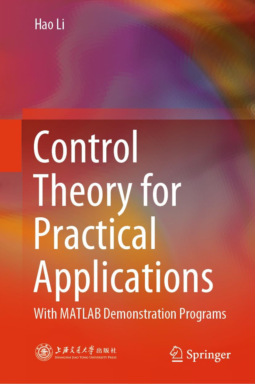 Control Theory For Practical Applications Matlab And Simulink Books