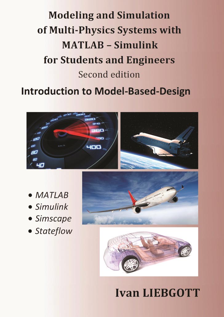 Modeling and Simulation of Multi-Physics Systems with MATLAB and ...